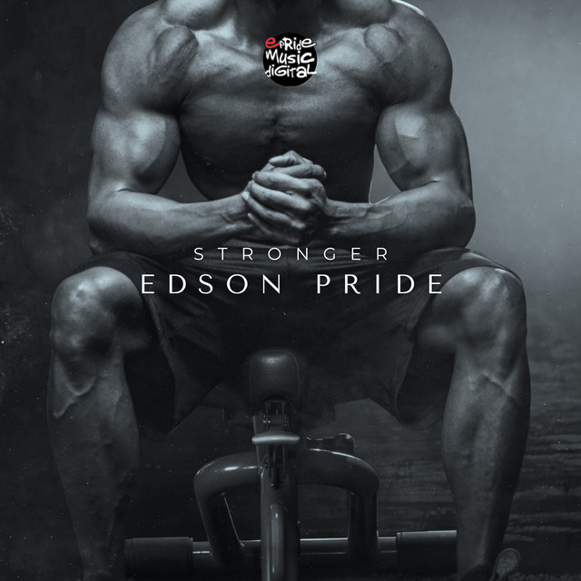 Stronger - Single by Edson Pride | Spotify