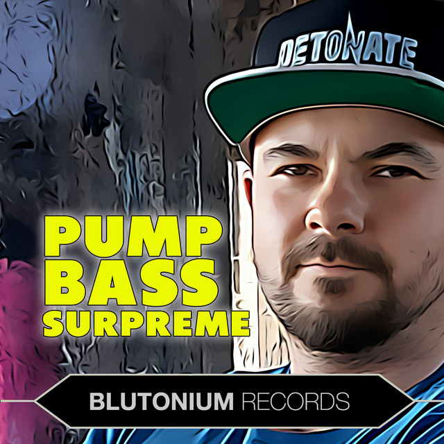 Pump Bass Supreme - Single by Detonate | Spotify