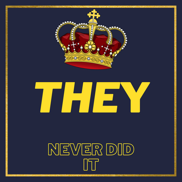 They Never Did It - Single by Sam Guy | Spotify