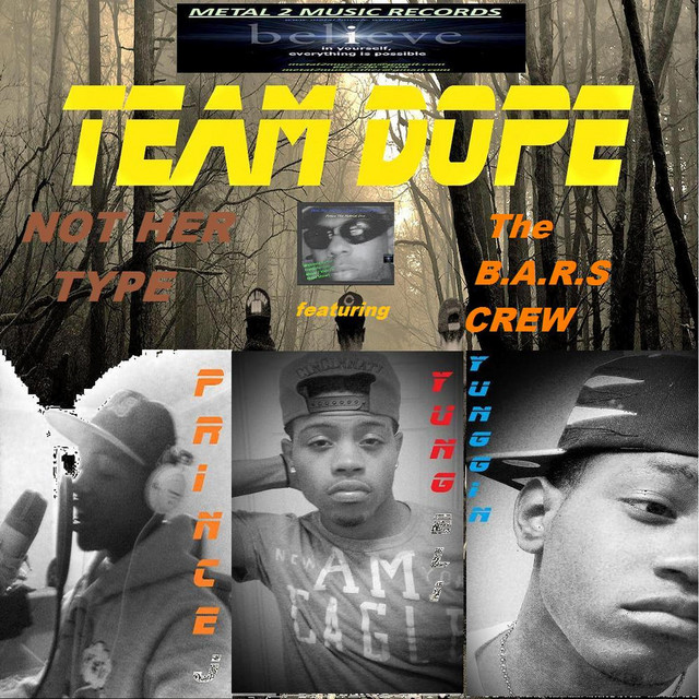 NOT HER TYPE ft The B.A.R.S. Crew - Single de Team Dope-Franz The ...