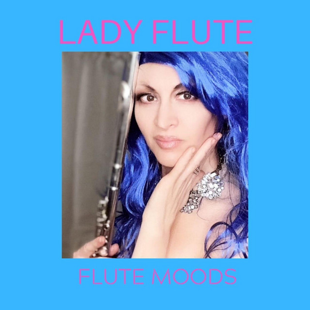 Flute Moods - Album by Lady Flute | Spotify