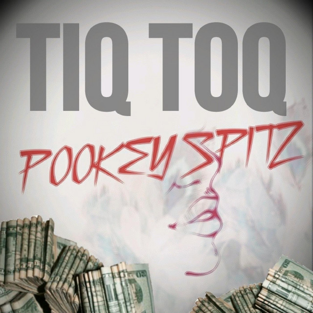 Tiq Toq - Single by Pookey Spitz | Spotify