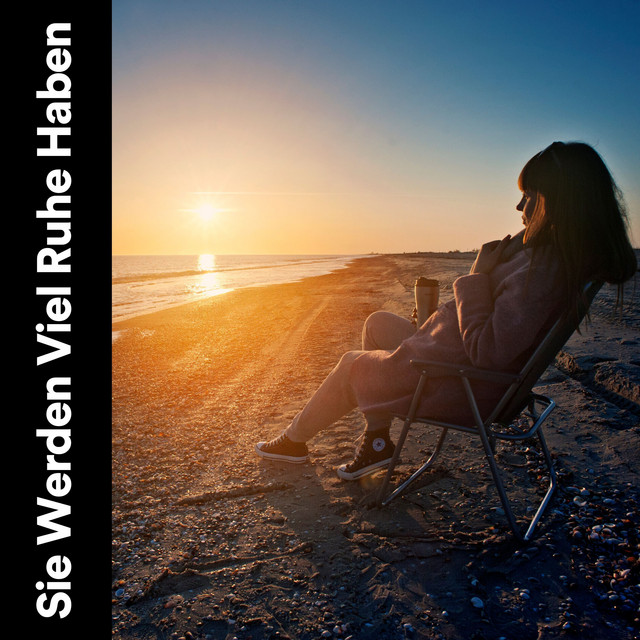 Sie Werden Viel Ruhe Haben - Album by Entspannende Musik Spa | Spotify