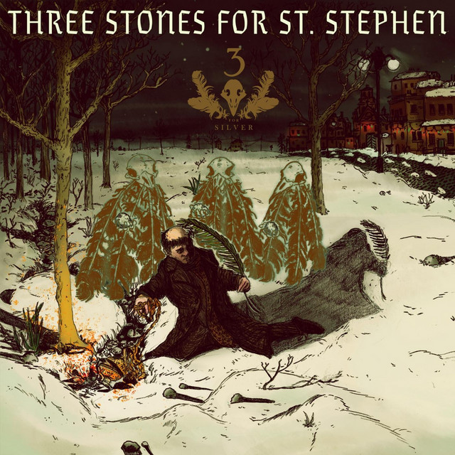 Three Stones for St. Stephen - Single by Three for Silver | Spotify