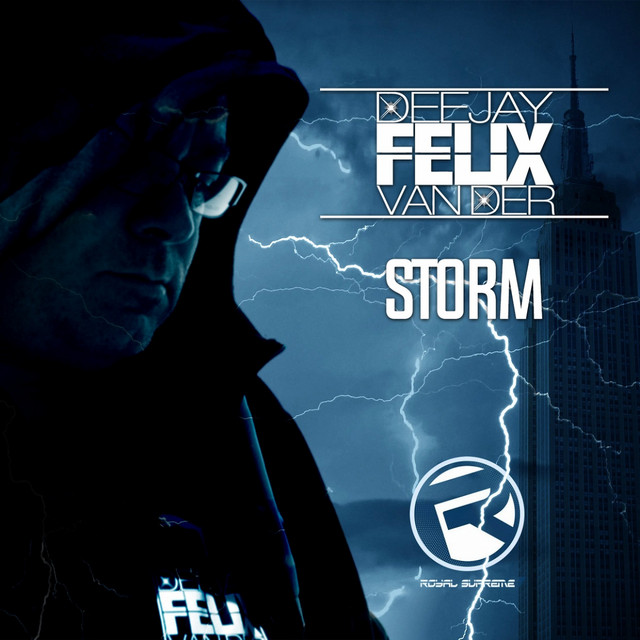 Storm - Single by Dj Felix Van Der | Spotify