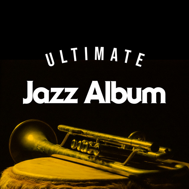 Ultimate Jazz Album ! ! ! ! - Album by Classic Jazz | Spotify