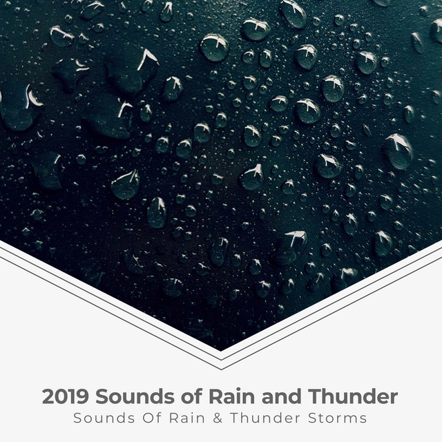 2019 Sounds of Rain and Thunder - Album by Sounds Of Rain & Thunder ...