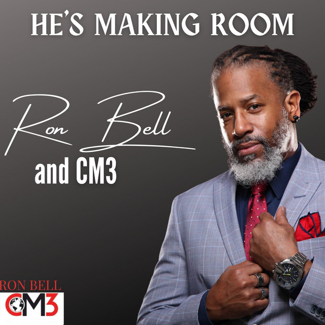 He's Making Room (Radio Version) - Single by Ron Bell & CM3 | Spotify