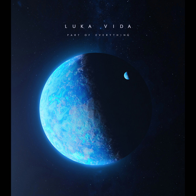 Part of Everything - Single by Luka Vida | Spotify