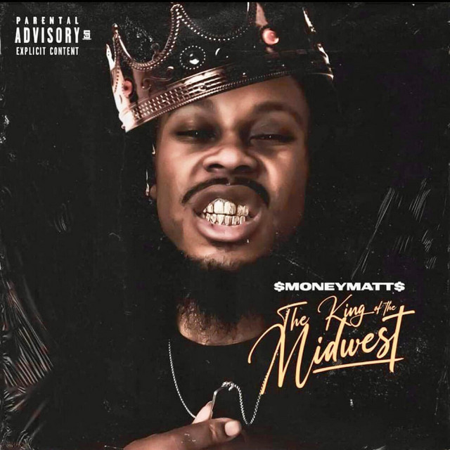 THE KING OF THE MIDWEST - EP by $moneymatt$ | Spotify