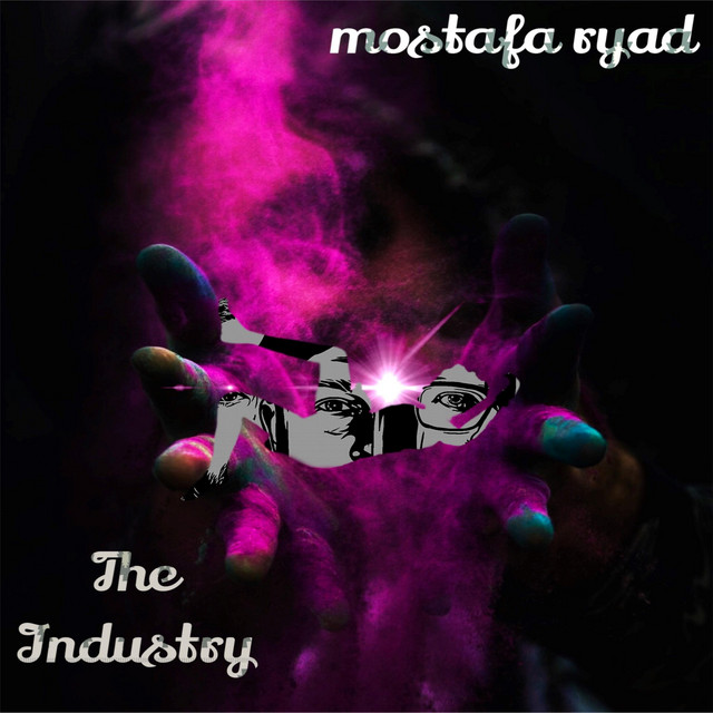The Industry 05 - EP by mostafa ryad | Spotify