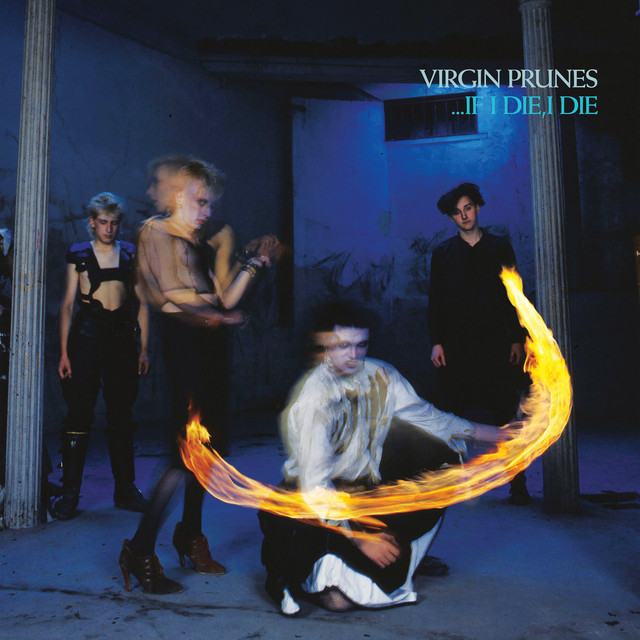  If I Die I Die 40th Anniversary Edition Album By Virgin Prunes