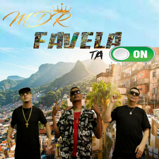 Favela Tá On - Album by GRUPO MDR | Spotify