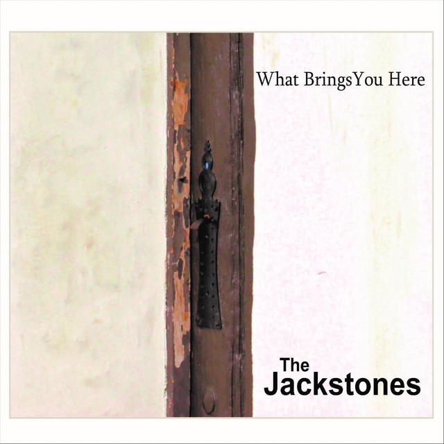 what-brings-you-here-album-by-the-jackstones-spotify