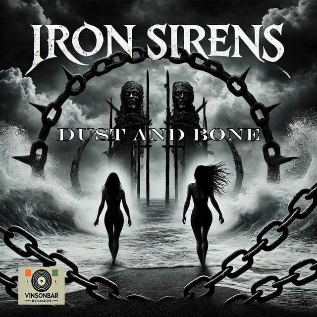 Dust and Bone - Album by Iron Sirens | Spotify