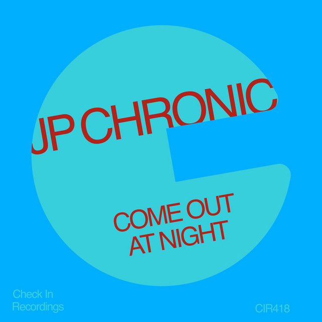 Come out at Night - Single by JP Chronic | Spotify