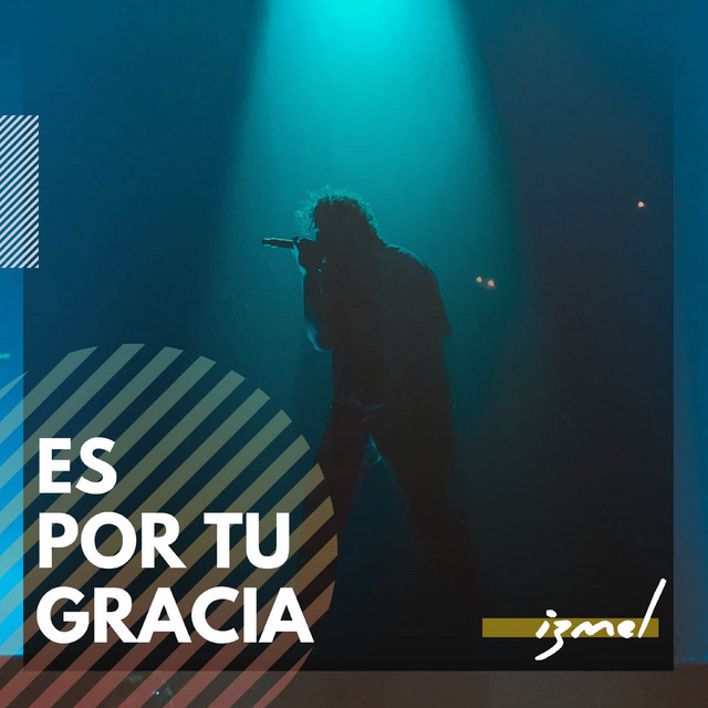 Es Por Tu Gracia - Album by izmel | Spotify