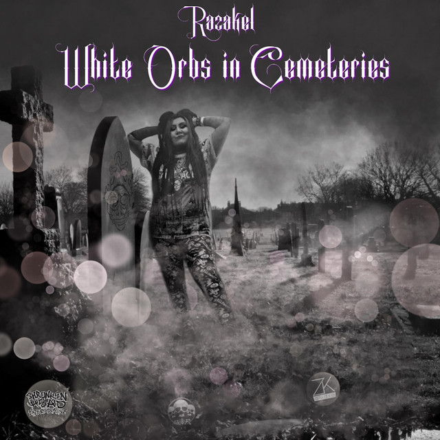 White Orbs In Cemeteries - Single by Razakel | Spotify