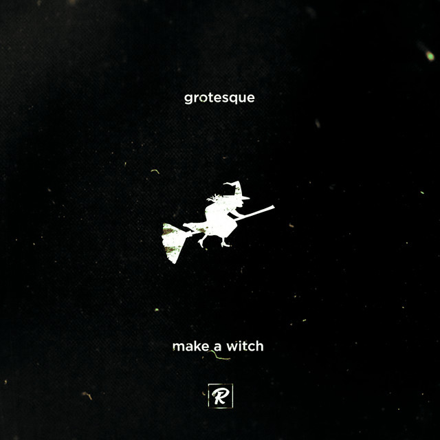 Make A Witch - Single by Grotesque | Spotify