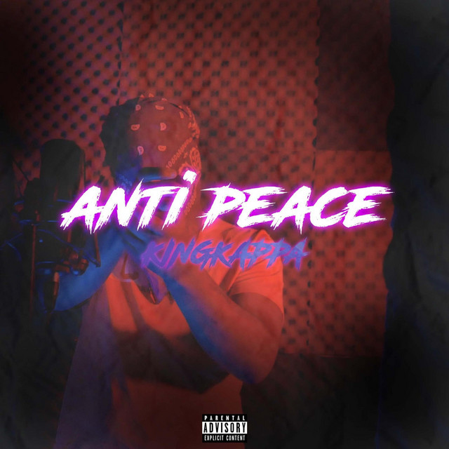 Anti-Peace - Single by KingKappa | Spotify