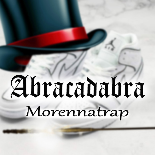 Abracadabra - Single by Morenatrap | Spotify