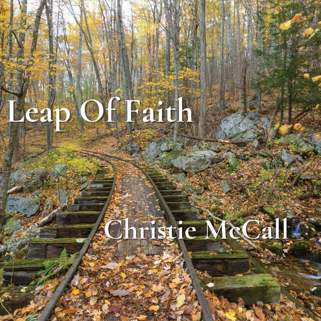 Leap of Faith - song and lyrics by Christie McCall | Spotify