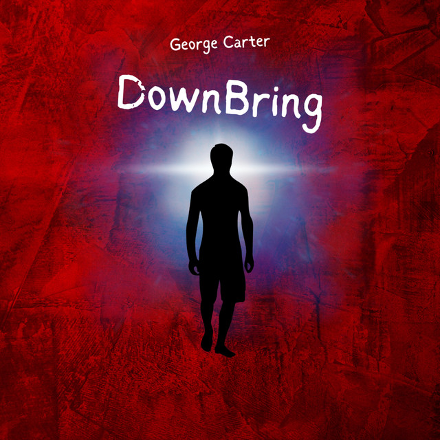 DownBring - Single by George Carter | Spotify
