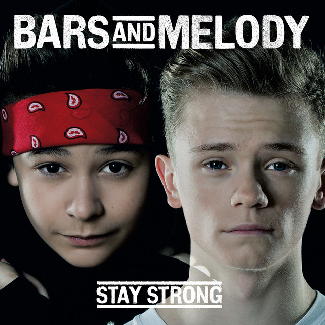 Stay Strong - Single by Bars and Melody | Spotify