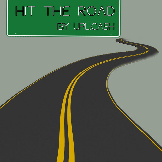 Hit The Road - Single by Upl.Cash | Spotify
