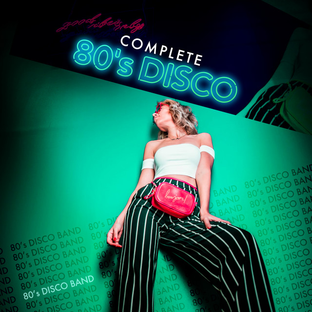 Complete 80's Disco - Album by 80's Disco Band | Spotify