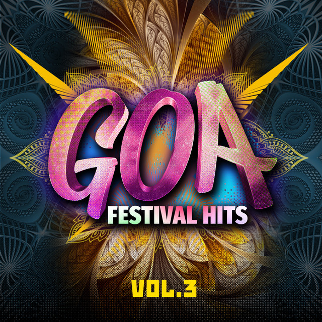 Goa Festival Hits, Vol. 3 (DJ Mix) - Compilation by Various Artists ...