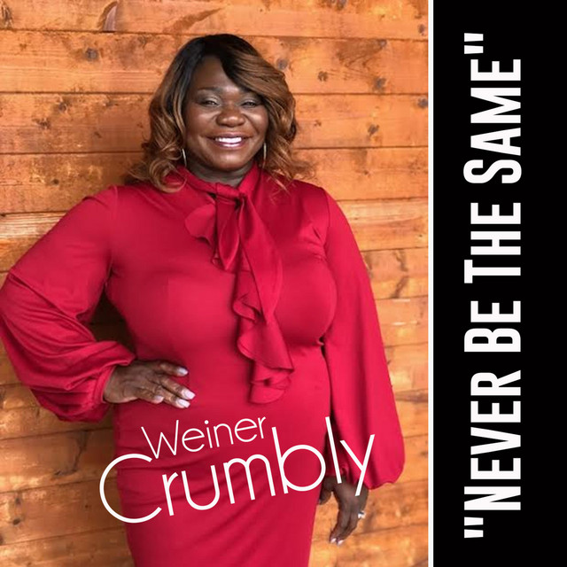 Never Be the Same - Single by Weiner Crumbly | Spotify