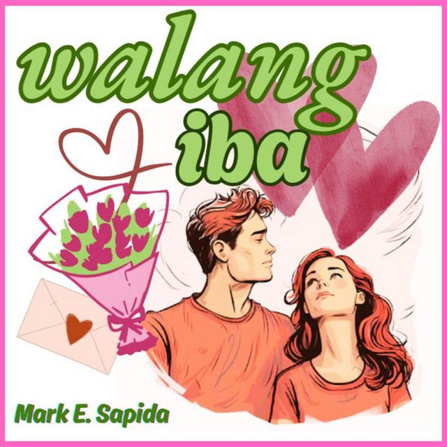 Walang Iba - Single by Mark Sapida | Spotify