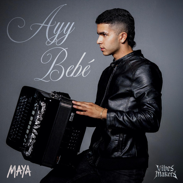 Ayy Bebé - song and lyrics by Maya | Spotify