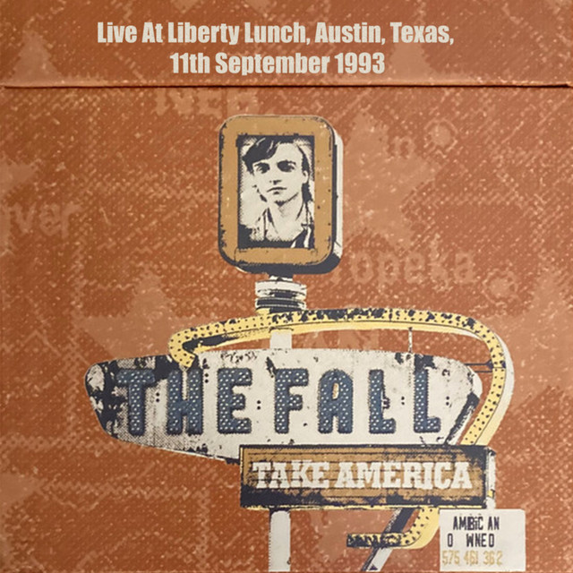 Take America: Live At Liberty Lunch, Austin, Texas, 11th September 1993 ...