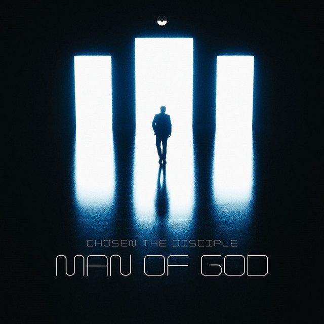 Man of God - EP by Chosen the Disciple | Spotify