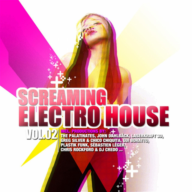 Screaming Electro House, Vol. 2 - Compilation by Various Artists | Spotify