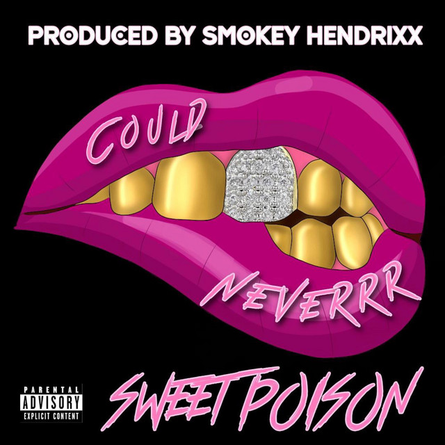 Could Neverrr - Single by Sweet Poison | Spotify
