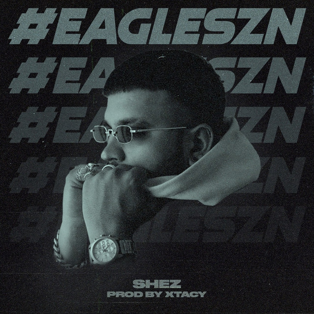 #EAGLESZN - Single by Shez | Spotify