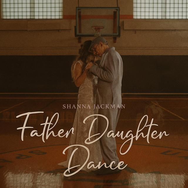 Father Daughter Dance - Single by Shanna Jackman | Spotify