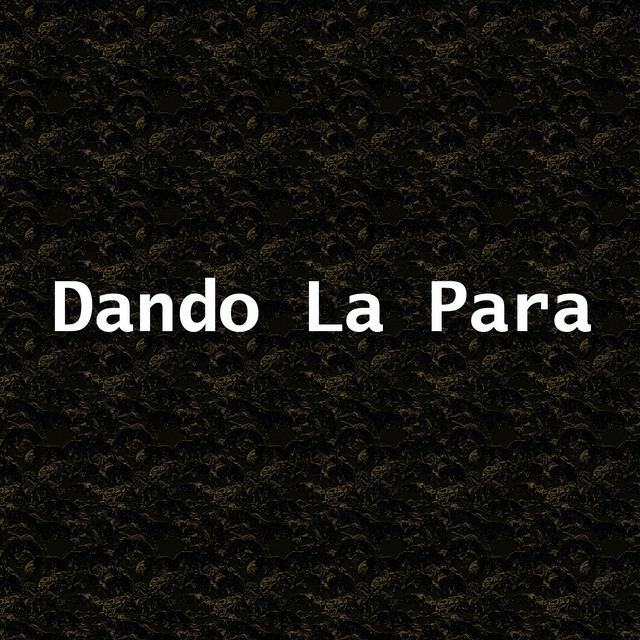 Dando La Para - Album by Liniel Music | Spotify
