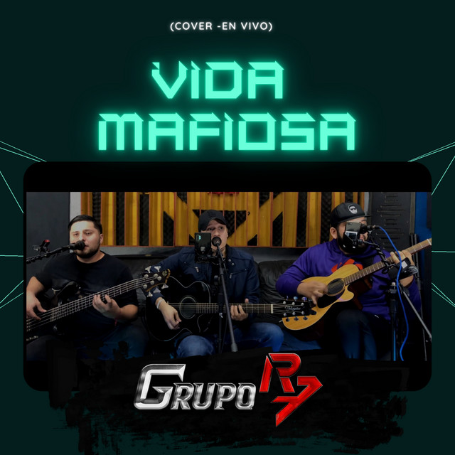 Vida Mafiosa (En Vivo) - Single by Grupo R7 | Spotify
