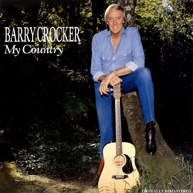 My Country - Album by Barry Crocker | Spotify