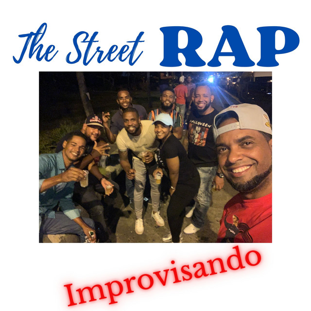 Improvisando - Single by The Street Rap | Spotify