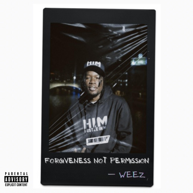 Forgiveness Not Permission - Album by Weez | Spotify