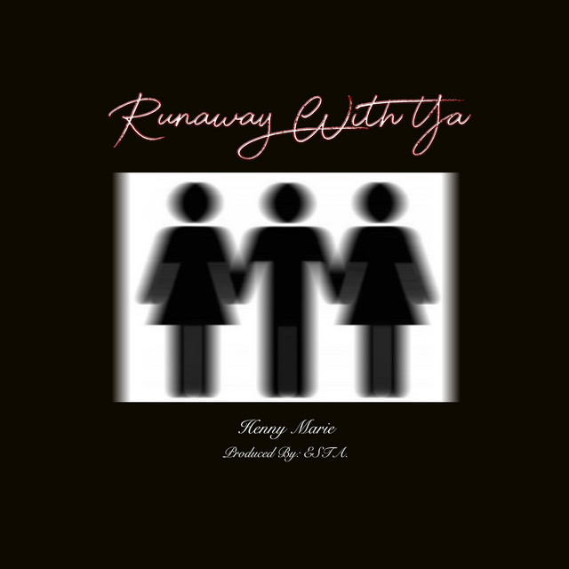 Runaway With Ya (Freestyle) - Single by Henny Marie | Spotify