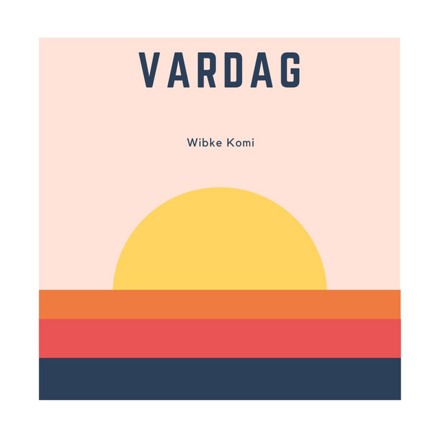 Vardag - Single by Wibke Komi | Spotify