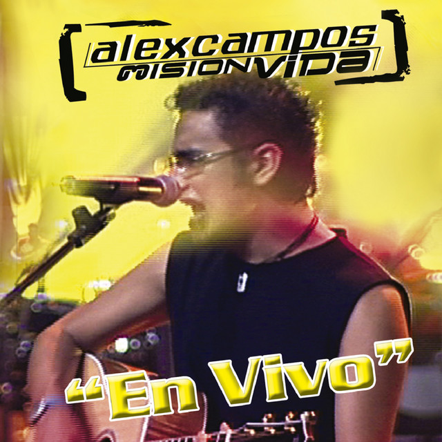 En Vivo (Misión Vida) - Album by Alex Campos | Spotify