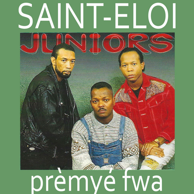 Prèmyé fwa - Album by SAINT-ELOI JUNIORS | Spotify
