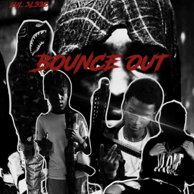 Bounce Out - Single by LuL sL33z | Spotify